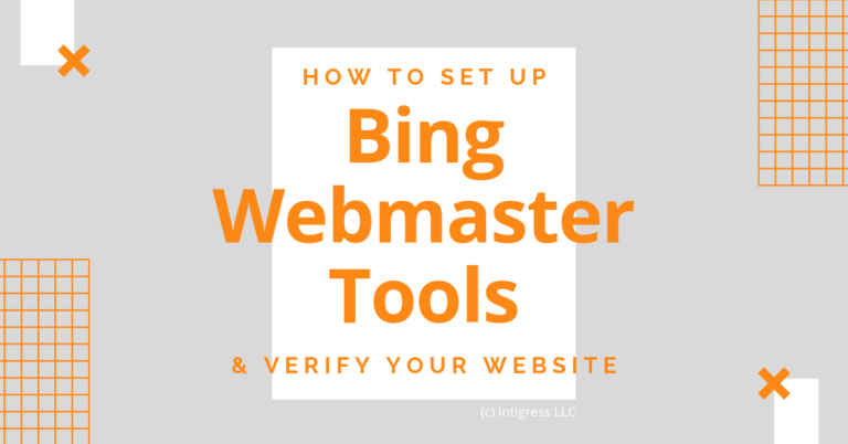How to Set Up Bing Webmaster Tools & Verify Your Website | Intigress